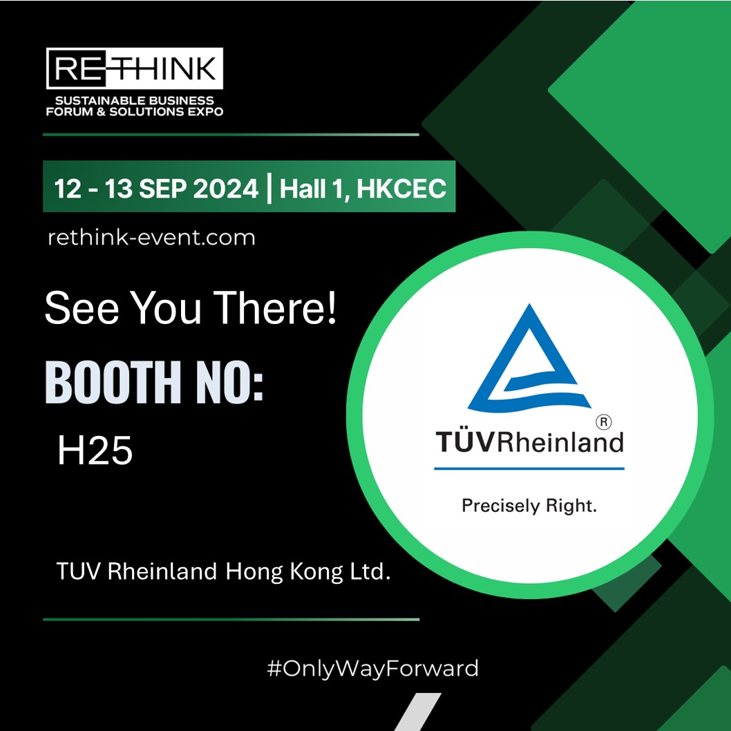 TÜV Rheinland at ReThink HK 2024: Leading the Way to a Sustainable Future | TÜV Rheinland