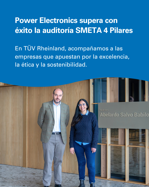 Power Electronics supera con éxito la auditoría SMETA de la mano de TÜV Rheinland | TÜV Rheinland